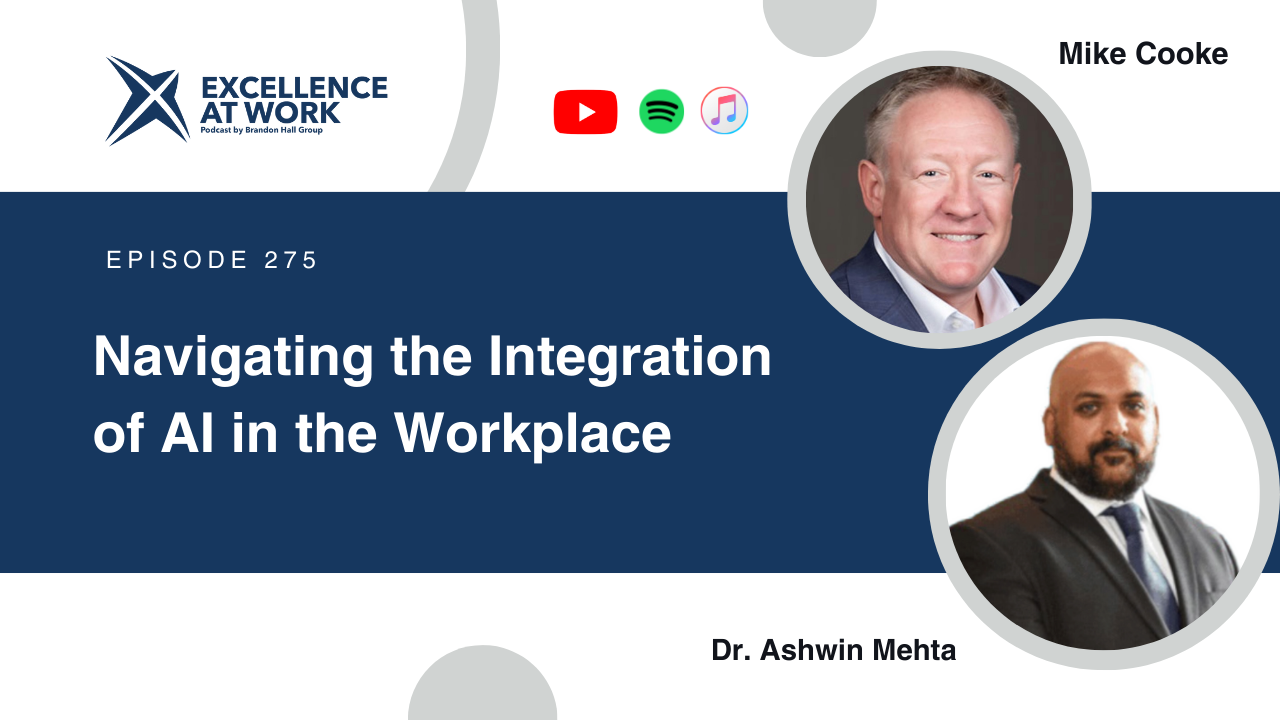 Excellence at Work Podcast Episode 275: Navigating the Integration of ...