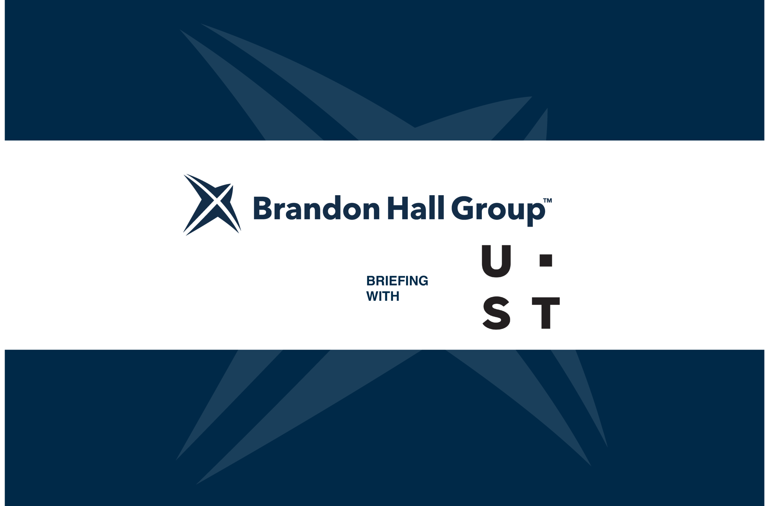 UST: A Leading Driver of Digital Transformation - Brandon Hall Group