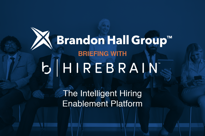 HireBrain: The Intelligent Hiring Enablement Platform - Brandon Hall Group