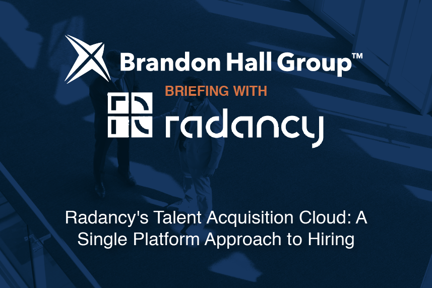 Radancy's Talent Acquisition Cloud: A Single Platform Approach to Hiring - Brandon Hall Group